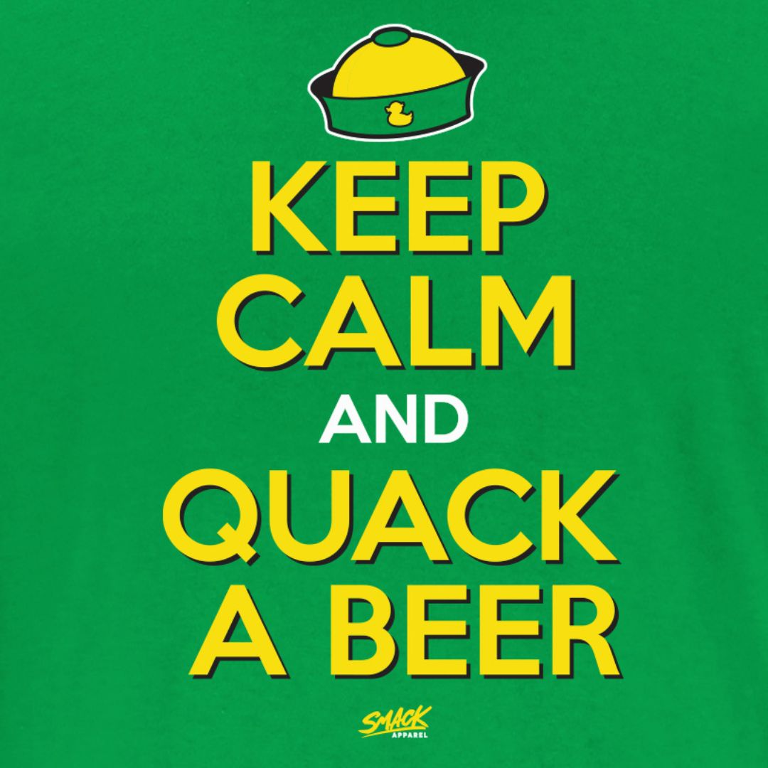 Keep Calm and Quack A Beer T-Shirt for Oregon College Fans (SM-5XL ...