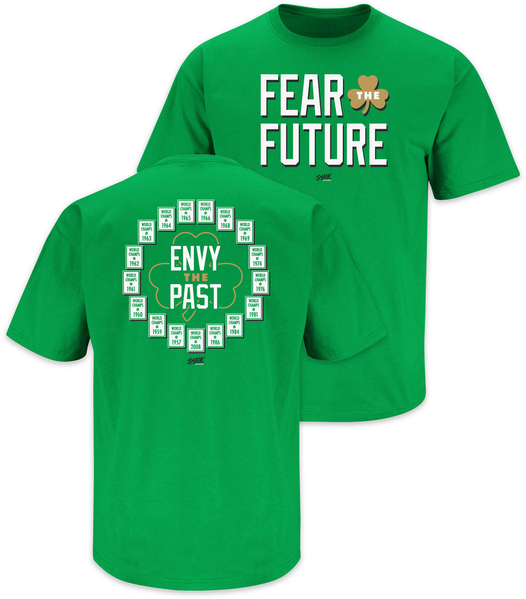 Fear The Future - Envy The Past T-Shirt for Boston Basketball Fans (SM ...