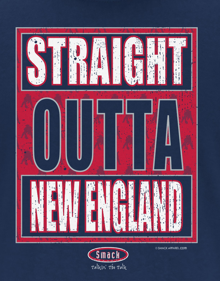 Straight Outta New England Shirt for New England Football Fans – Smack ...