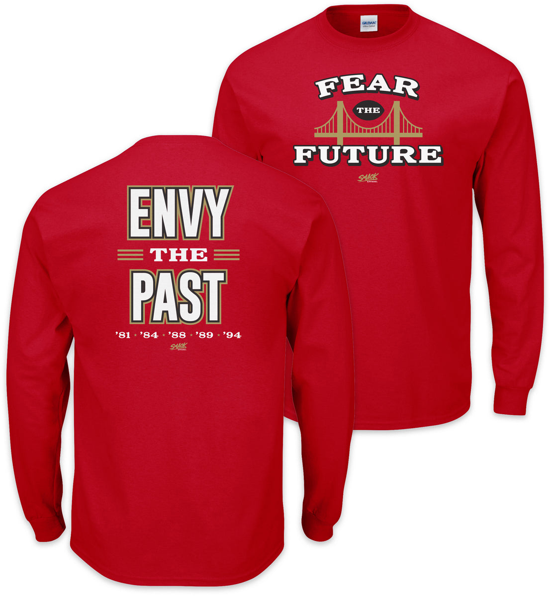 Fear The Future - Envy The Past T-Shirt for San Francisco Football Fan ...
