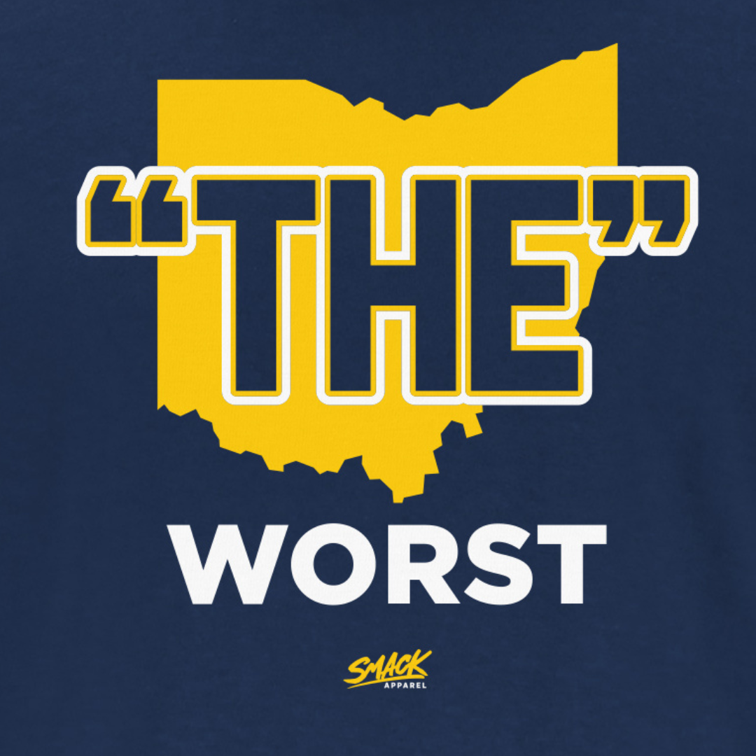"The" Worst (Anti-Ohio State) Shirt for Michigan College Football Fans ...